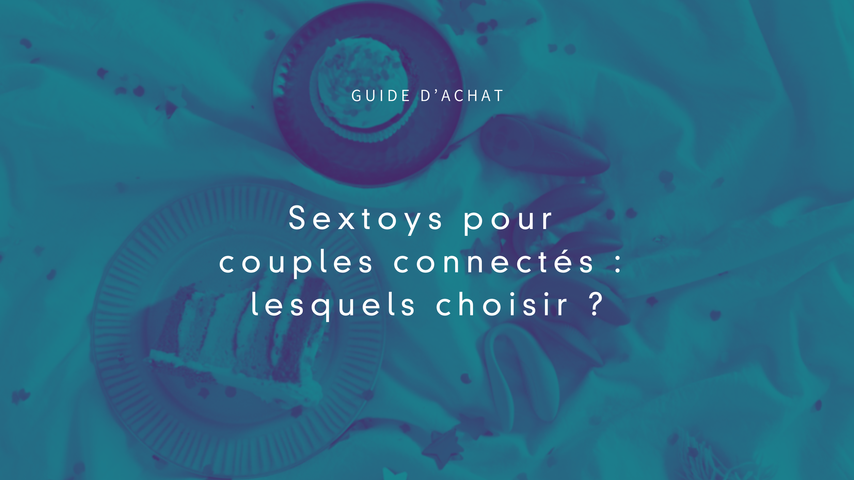 We-Vibe CHORUS, SYNC 2 ou Lite : quel sextoy pour couple choisir ? - – Lovely Sins Love Shop